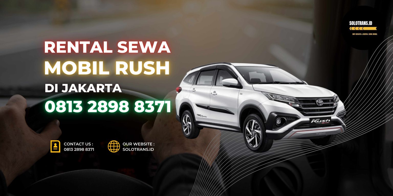 Rental Sewa Mobil Rush Matic di Jakarta - SoloTrans.Id